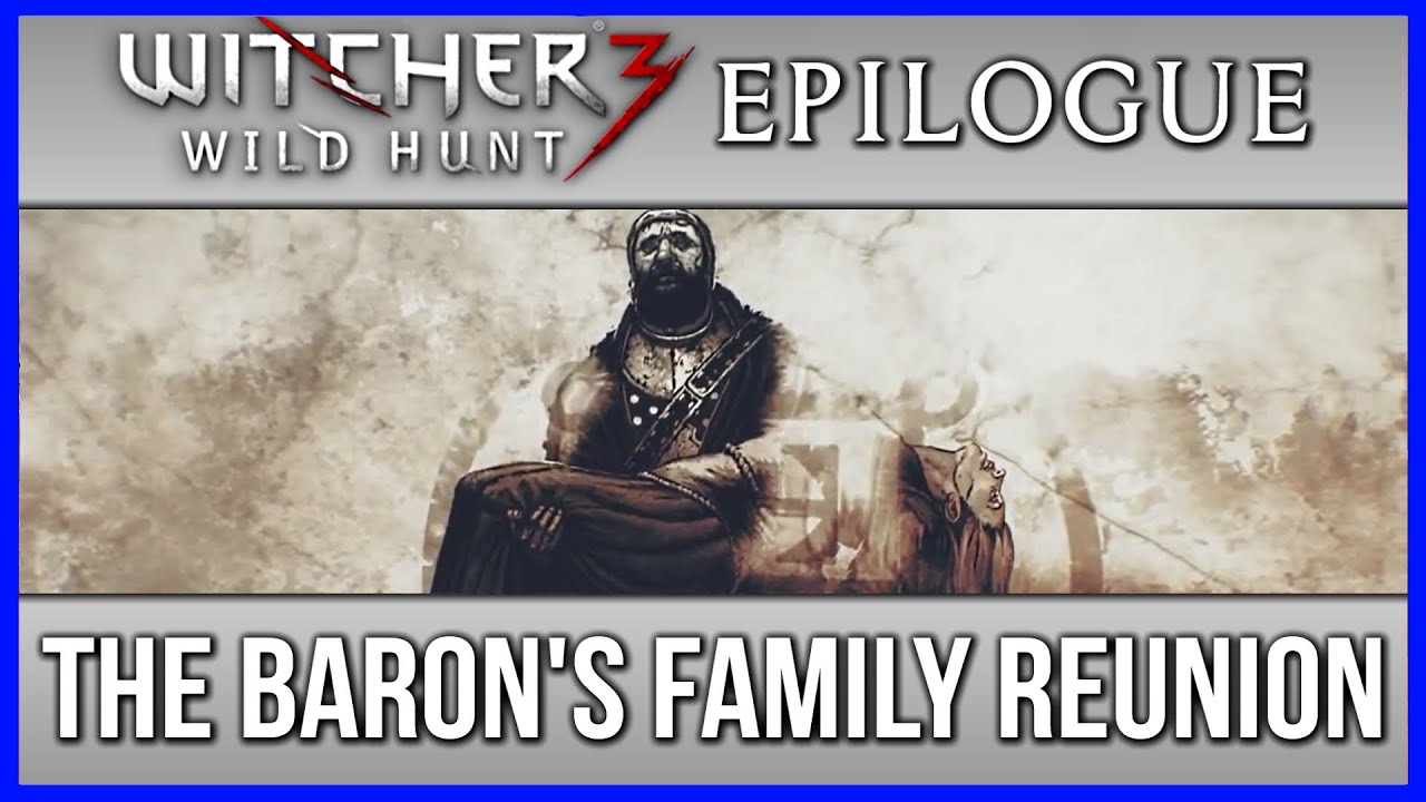 Witcher 3 The Bloody Baron, His Wife & Daughter Reunited - Pre-Ending ...