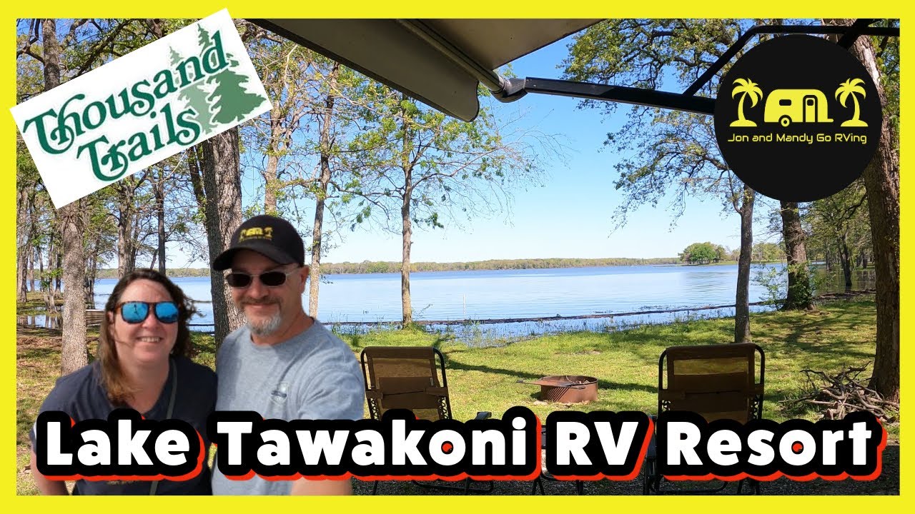 Discovering Thousand Trails Lake Tawakoni RV Campground, TX - YouTube