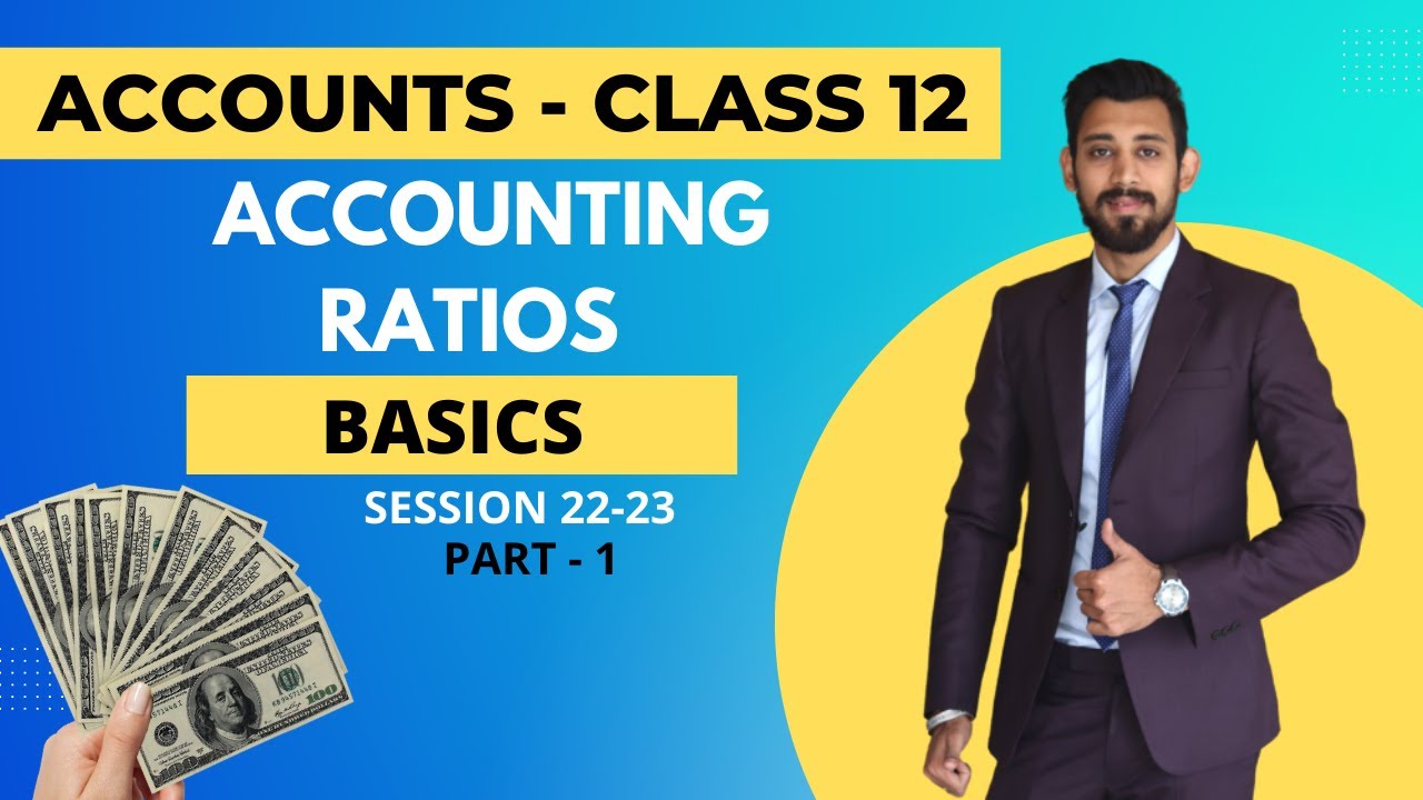 Accounting Ratios | Class 12 | Basics | Part 1 - YouTube