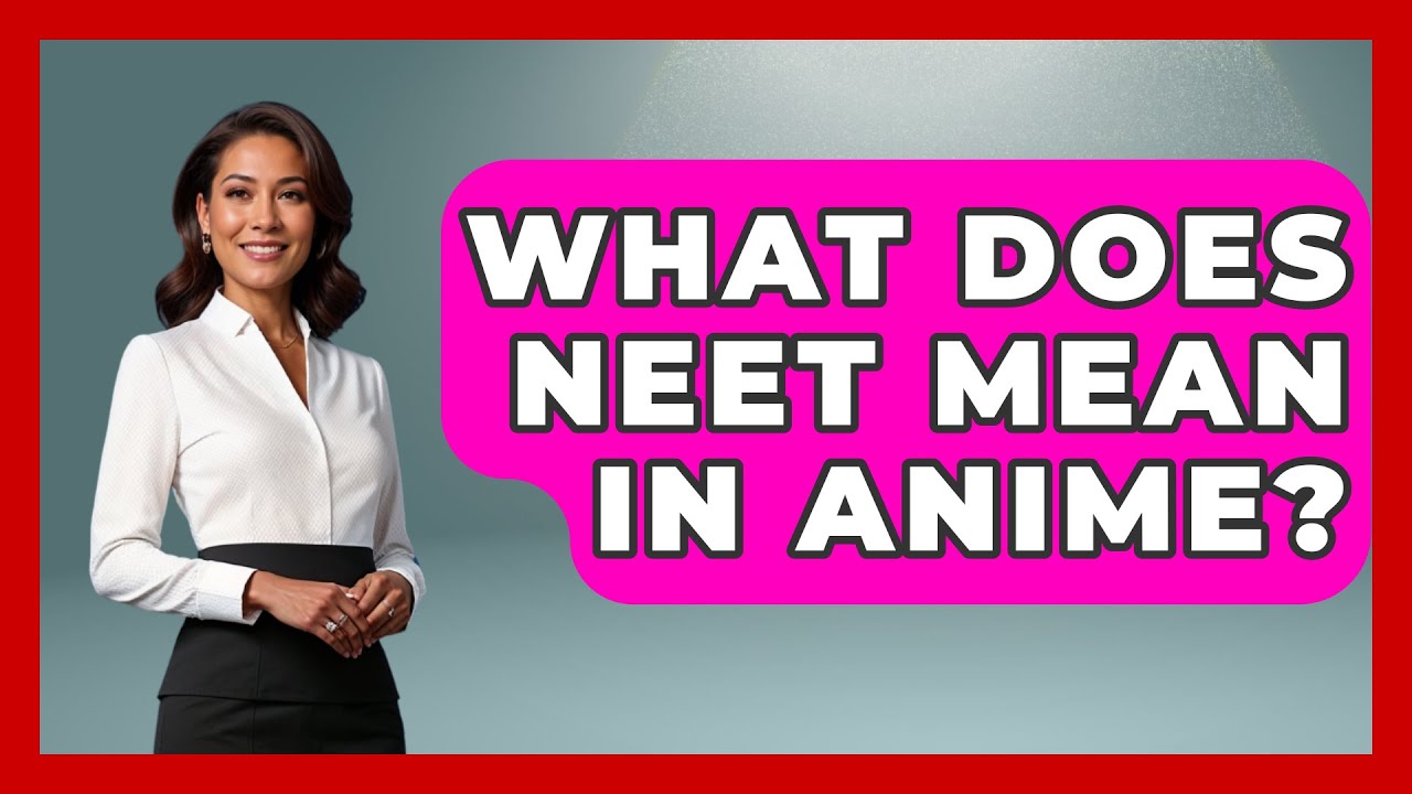 What Does NEET Mean In Anime? - Japan Past and Present - YouTube