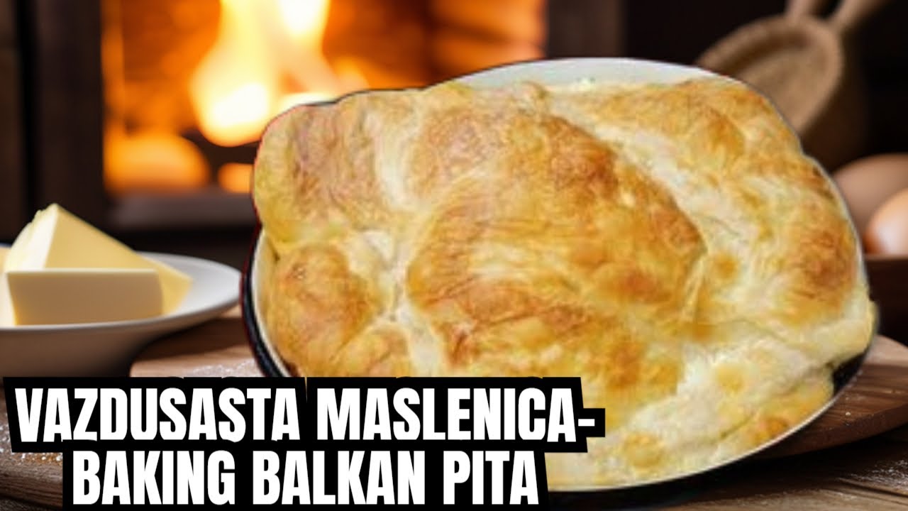 MASLENICA: Easy Balkan Pita Making Tutorial| NAJBOLJA MASLENICA - YouTube