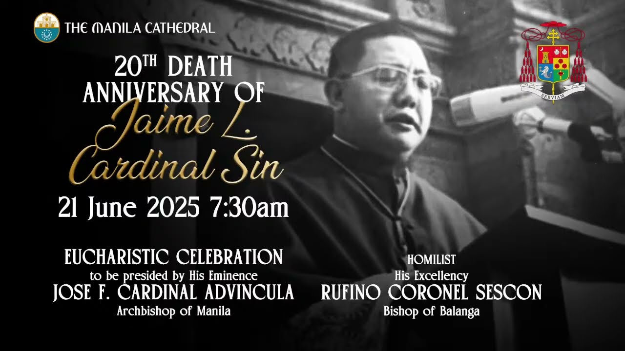 Mass of Remembrance for Jaime Cardinal Sin - June 21, 2025 (7:30am ...