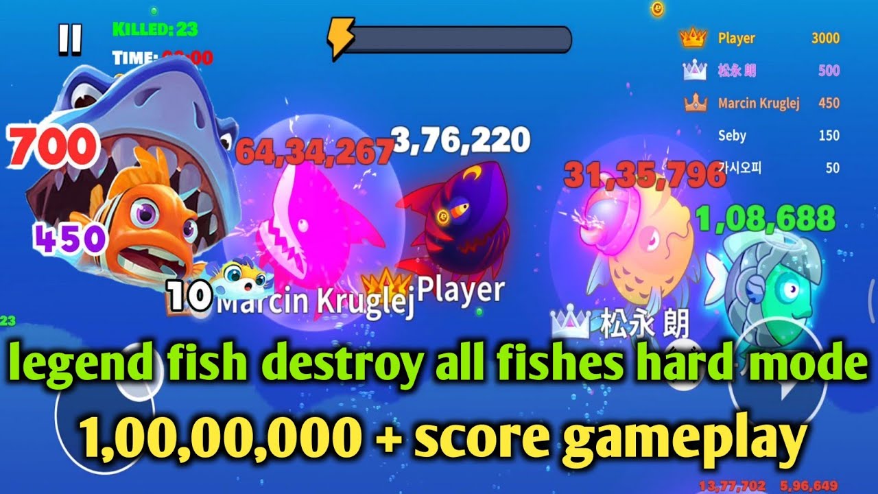 Legend Fish Destroy All Fishes Hard Mode || 1,00,00,000 + score ...