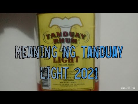 NEW MEANING NG TANDUAY LIGHT2021 - YouTube