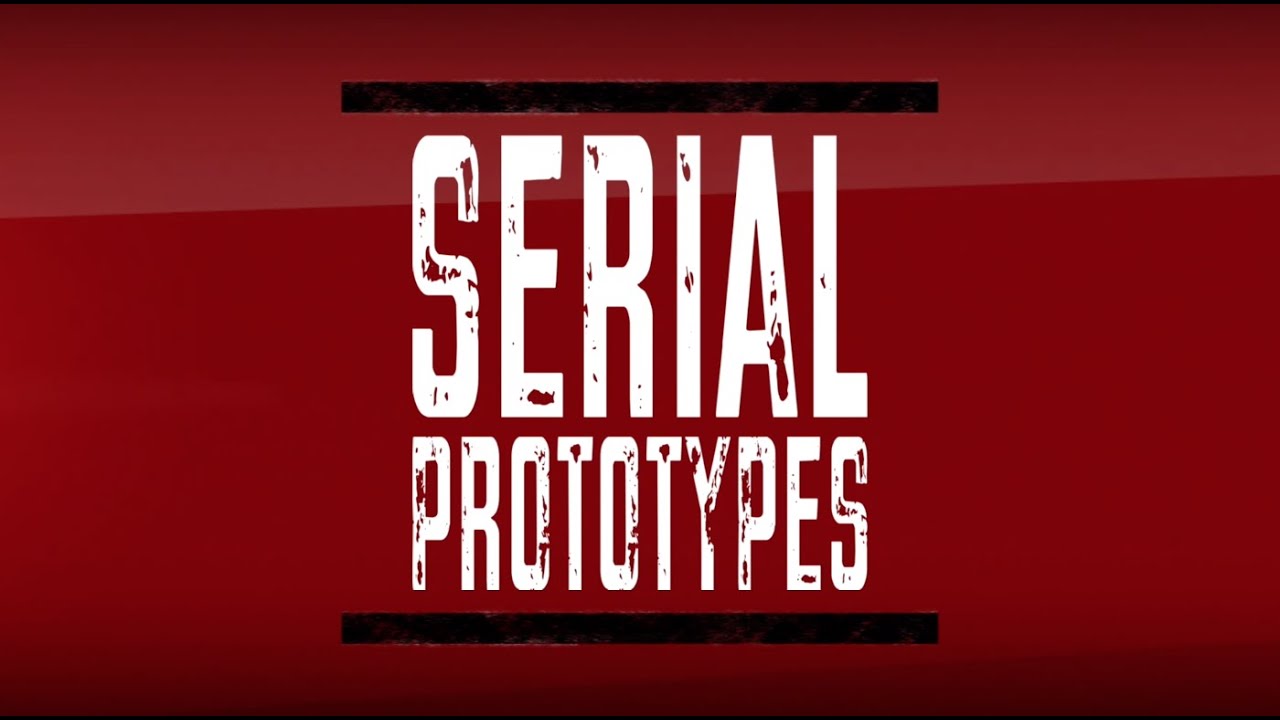 SERIAL PROTOTYPES - YouTube