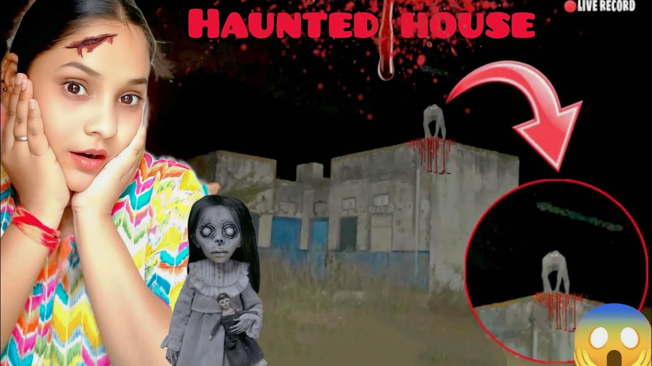 Exploring the Most Haunted House in Our City – Terrifying Encounters! # ...
