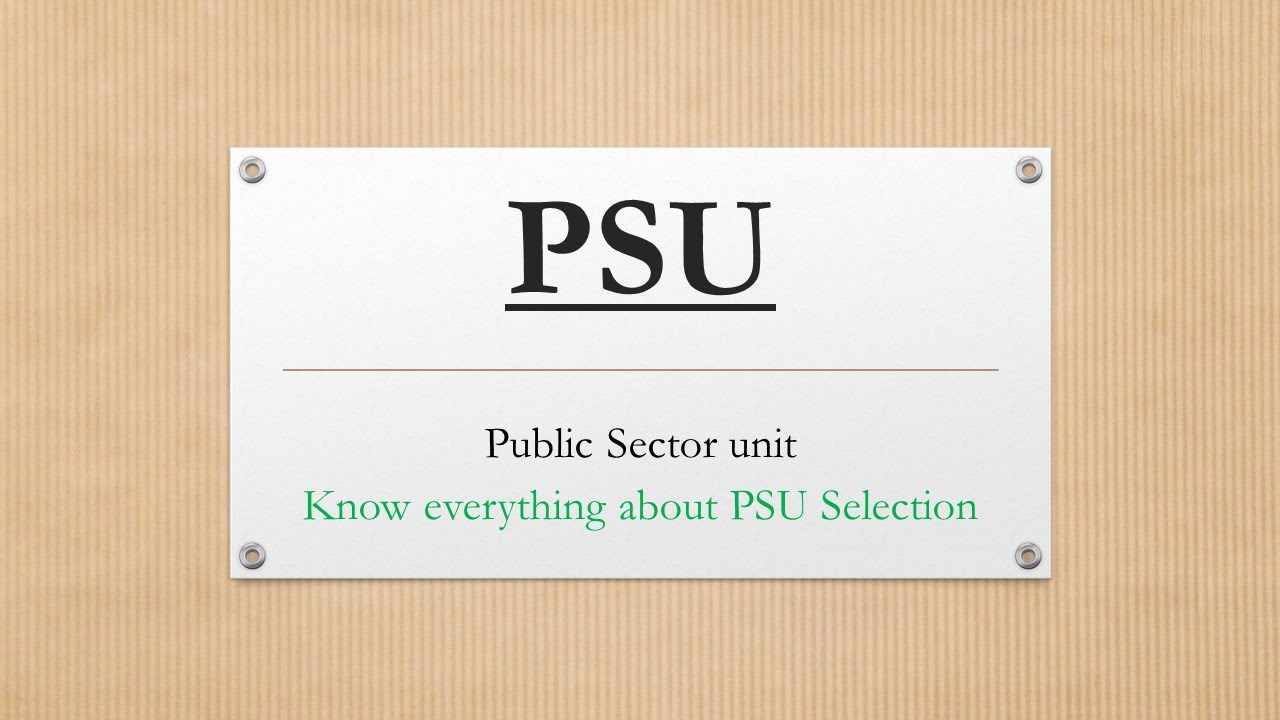 PSU recruitment information + know about gate & PSU + Cut off for ...