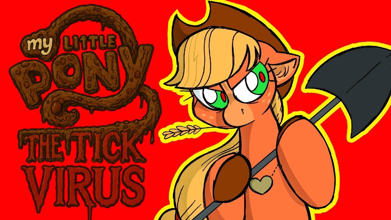 ¿ Que es My Little Pony: The Tick Virus ? - YouTube