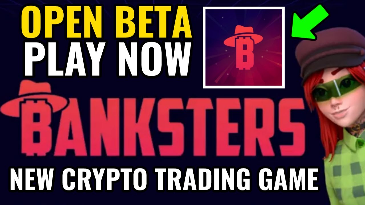 Banksters | First Ever Trading game on Web3 Play Beta Now! - YouTube
