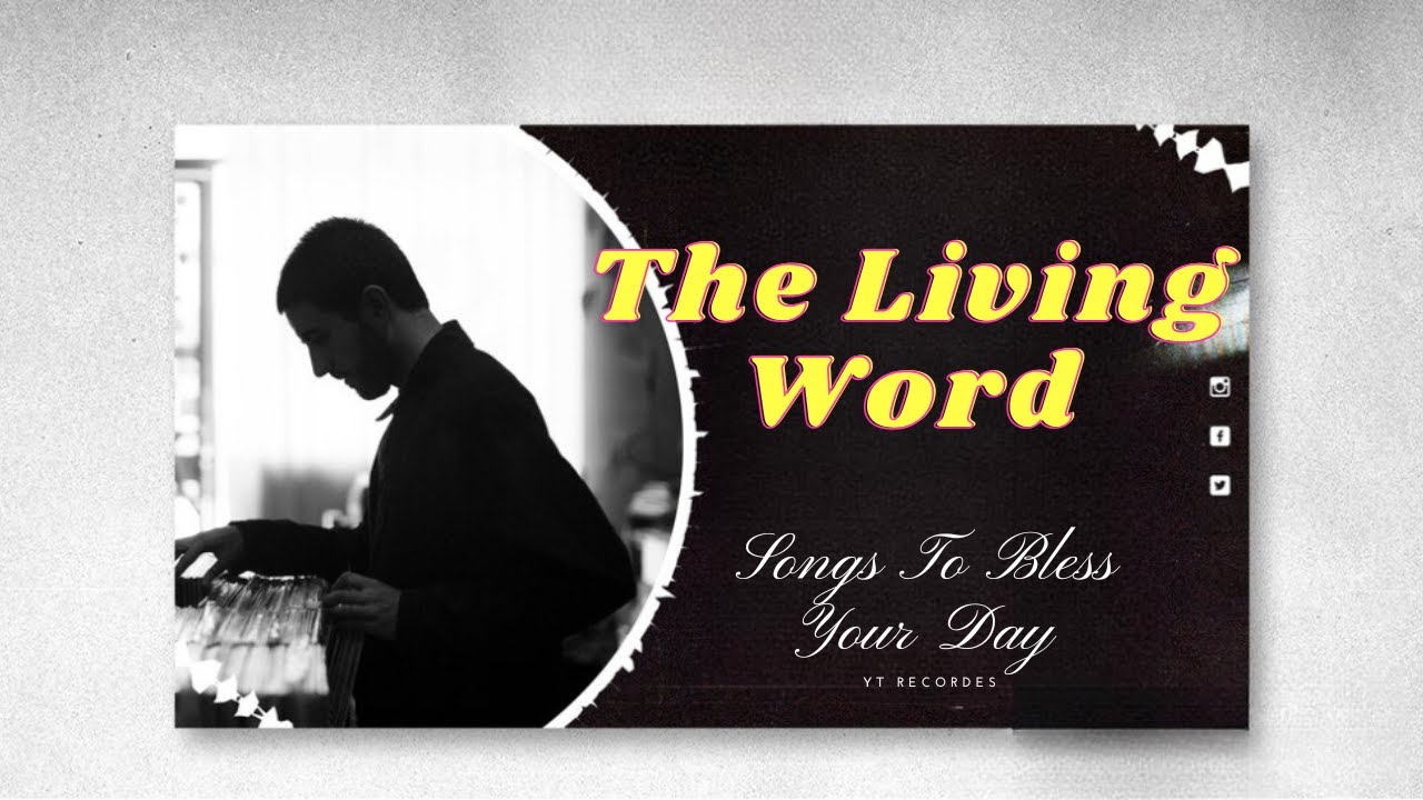 The Living Word - (Officials Audio Track with lyrics ) - YouTube