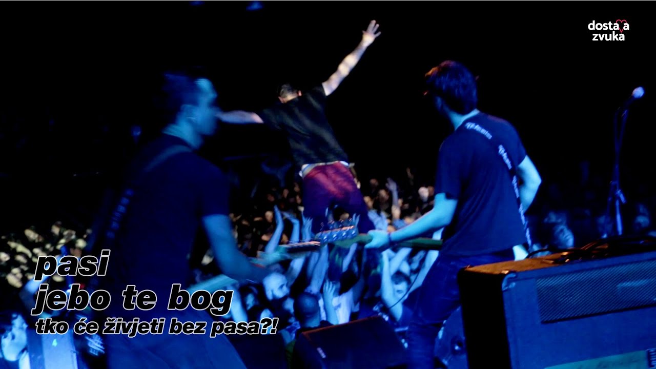 pasi - jebo te bog (tko će živjeti bez pasa?!, live) - YouTube