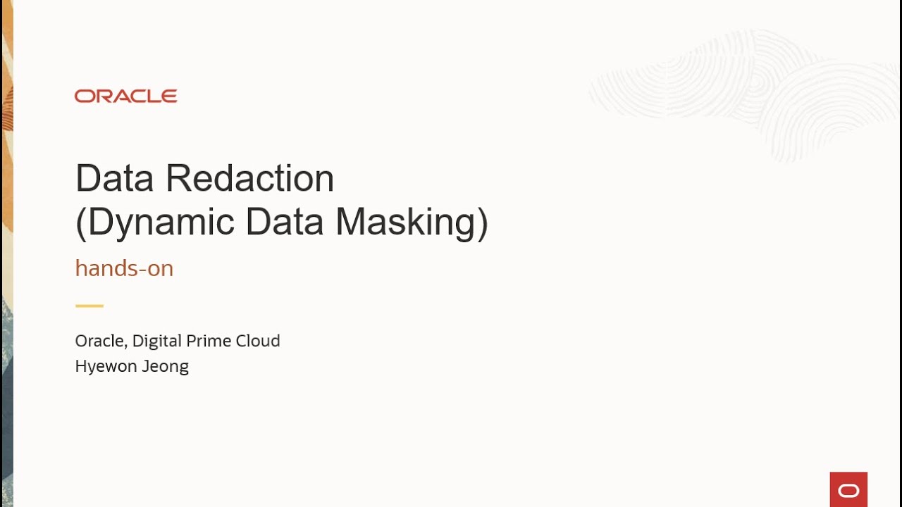 [OCI Hands-on] 클라우드 DB에서 민감데이터 마스킹하기 / DBCS Data Redaction (Dynamic ...