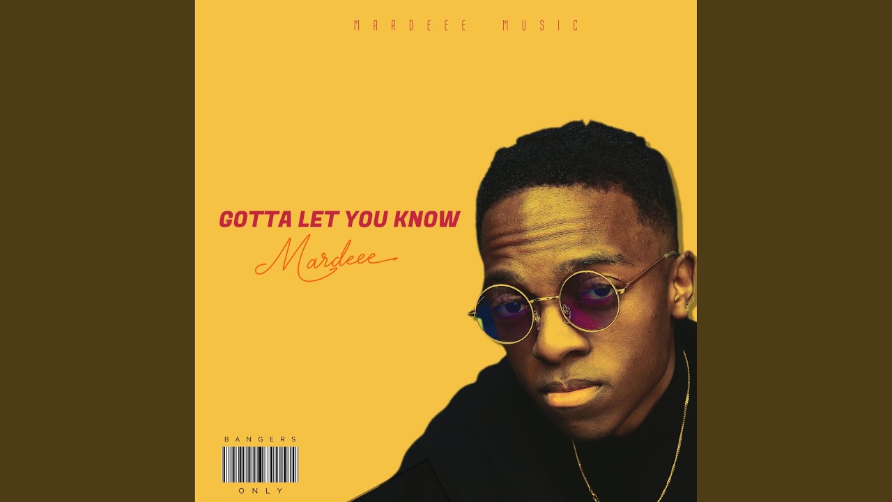Gotta Let You Know - YouTube