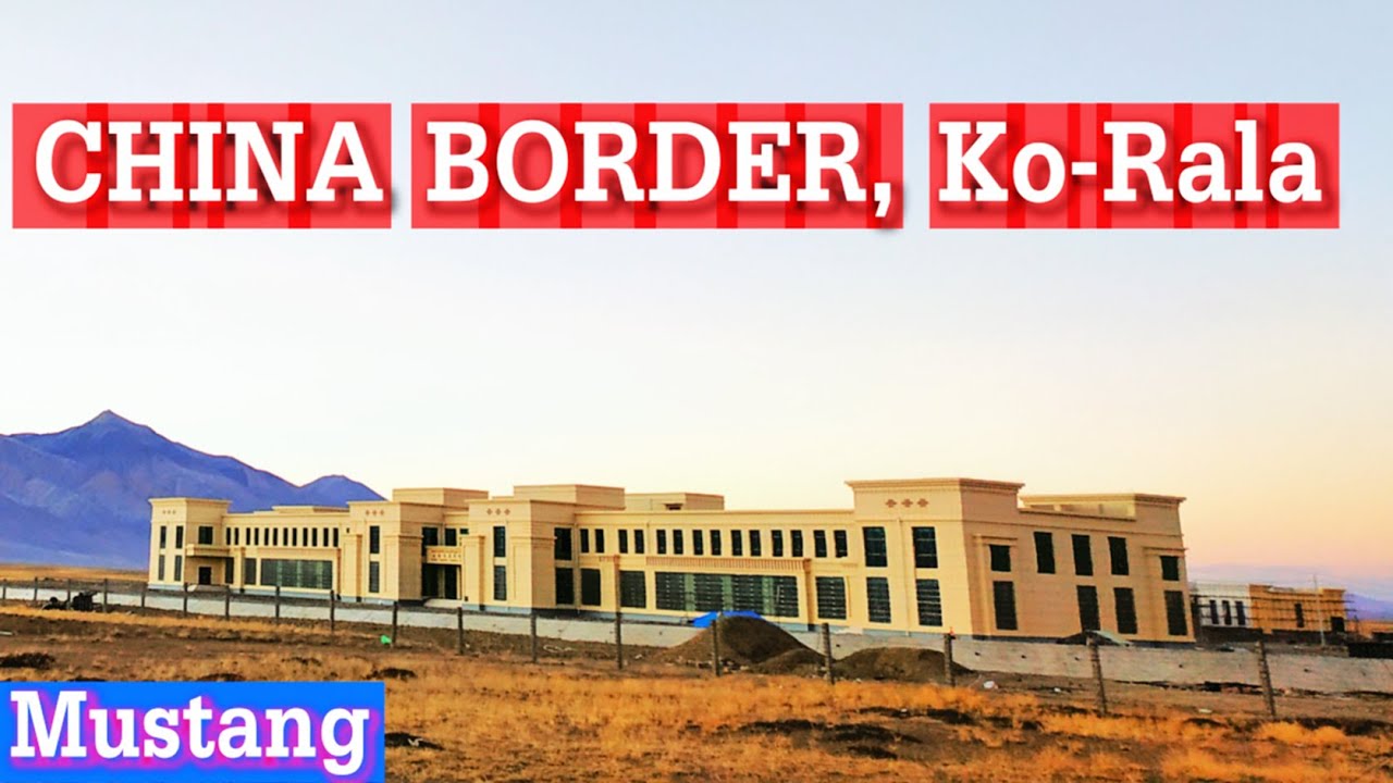 Nepal-China Border Mustang, Korala - YouTube