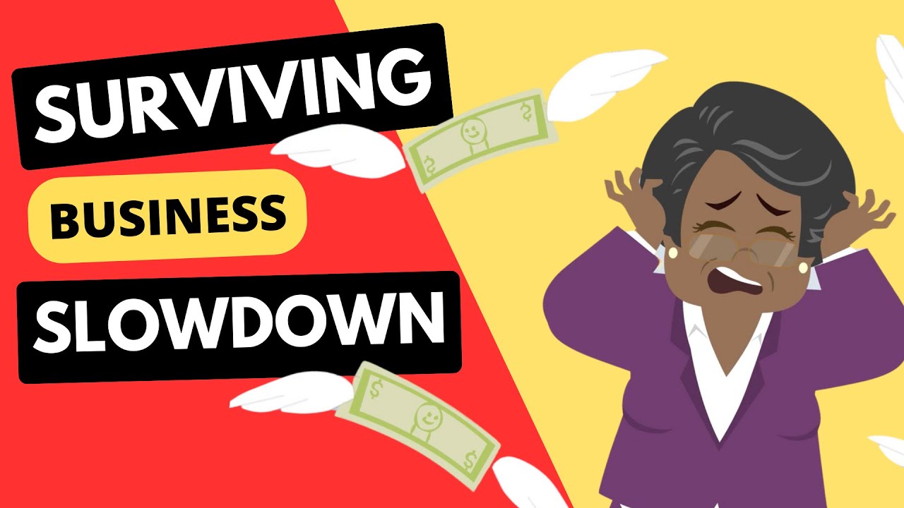 Surviving Business Slowdown - YouTube
