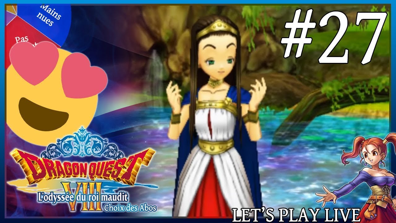 [DQ Challenge] Dragon Quest 8 3DS Choix des Abonnés #27 - La Belle ...