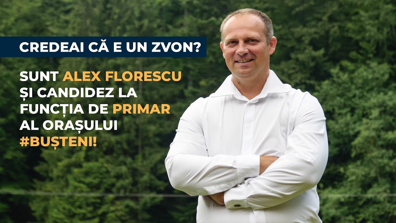 Alexandru Florescu - Candidat la Primăria orașului Bușteni - YouTube