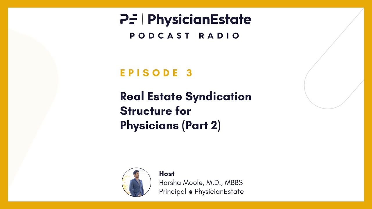 Real Estate Syndication Structure for Physicians (Part 2) - YouTube