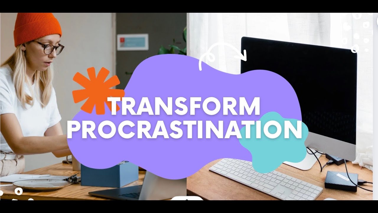 Transform Procrastination (Full Workshop) - YouTube