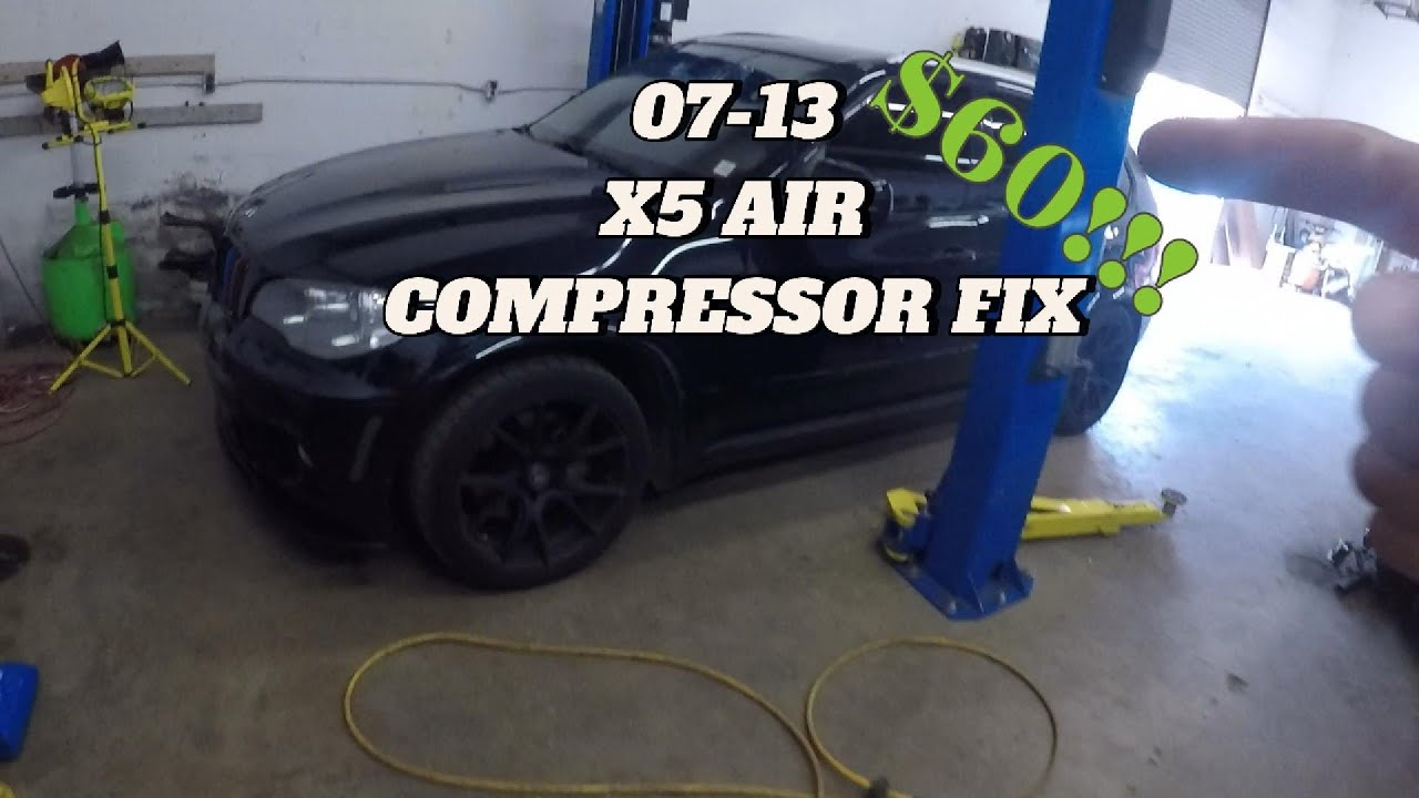2007-2013 BMW X5 AIR COMPRESSOR REPAIR! CHEAP AND EASY - YouTube