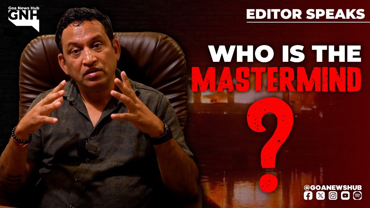 WHO IS THE MASTERMIND? | Arpora Club Fire Case | EDITOR SPEAKS | GNH ...