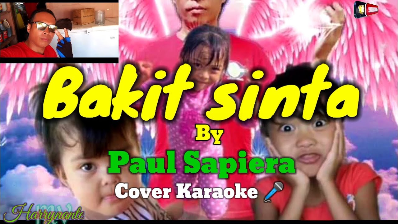 BAKIT SINTA - Paul sapiera (cover karaoke) #harrynantemixvlo # ...