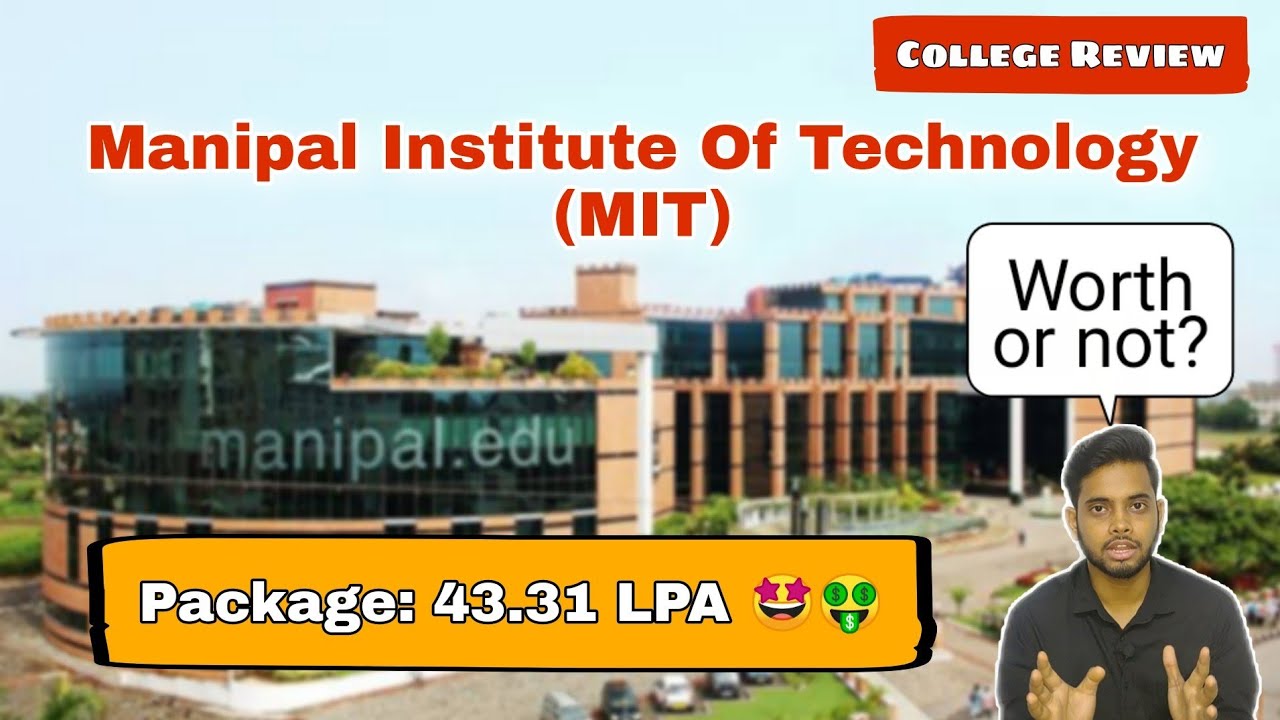 Manipal Institute Of Technology (MIT)| Full honest review| Placement ...