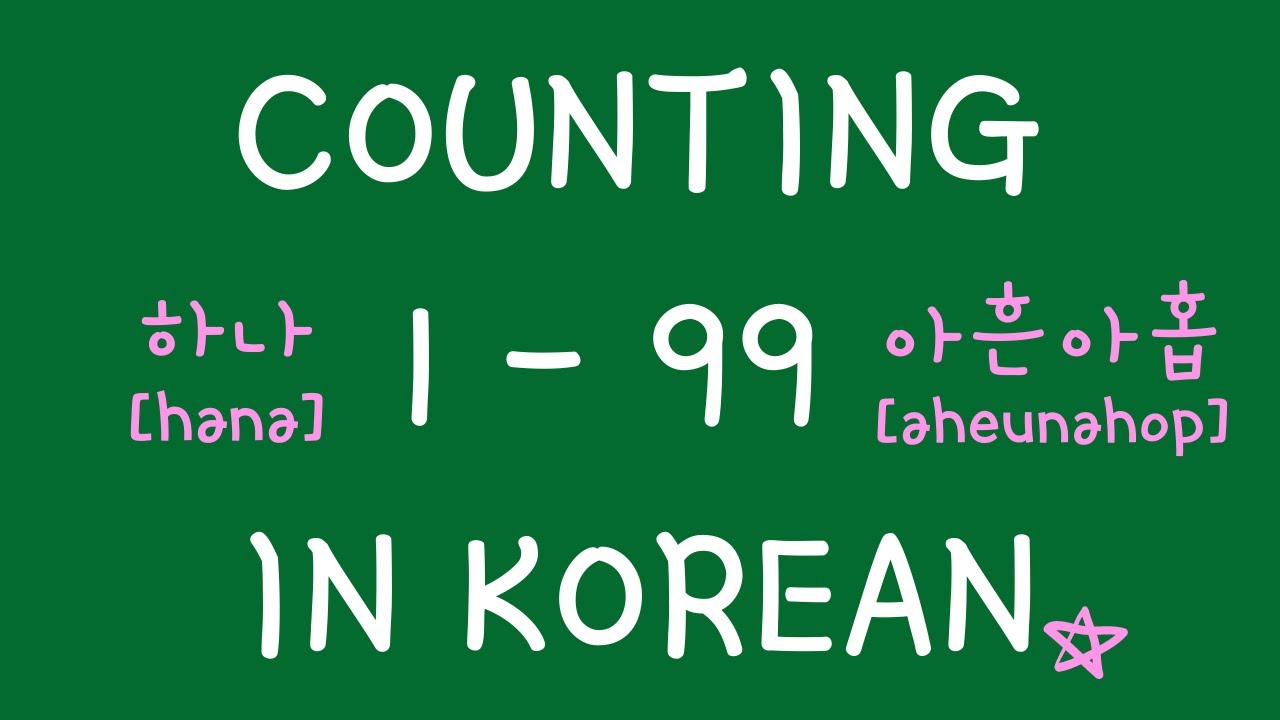 How To Count Numbers In Korean Native Korean System YouTube How To Count Numbers In Korean Native Korean System YouTube