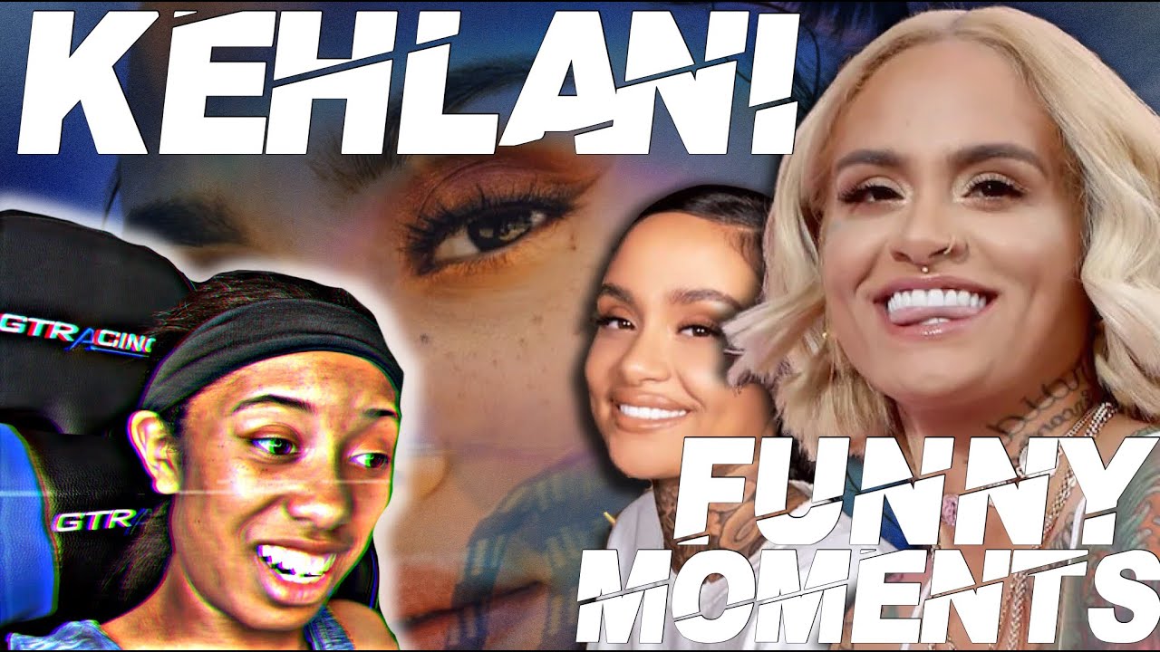 KEHLANI Funny Moments | Reaction - YouTube