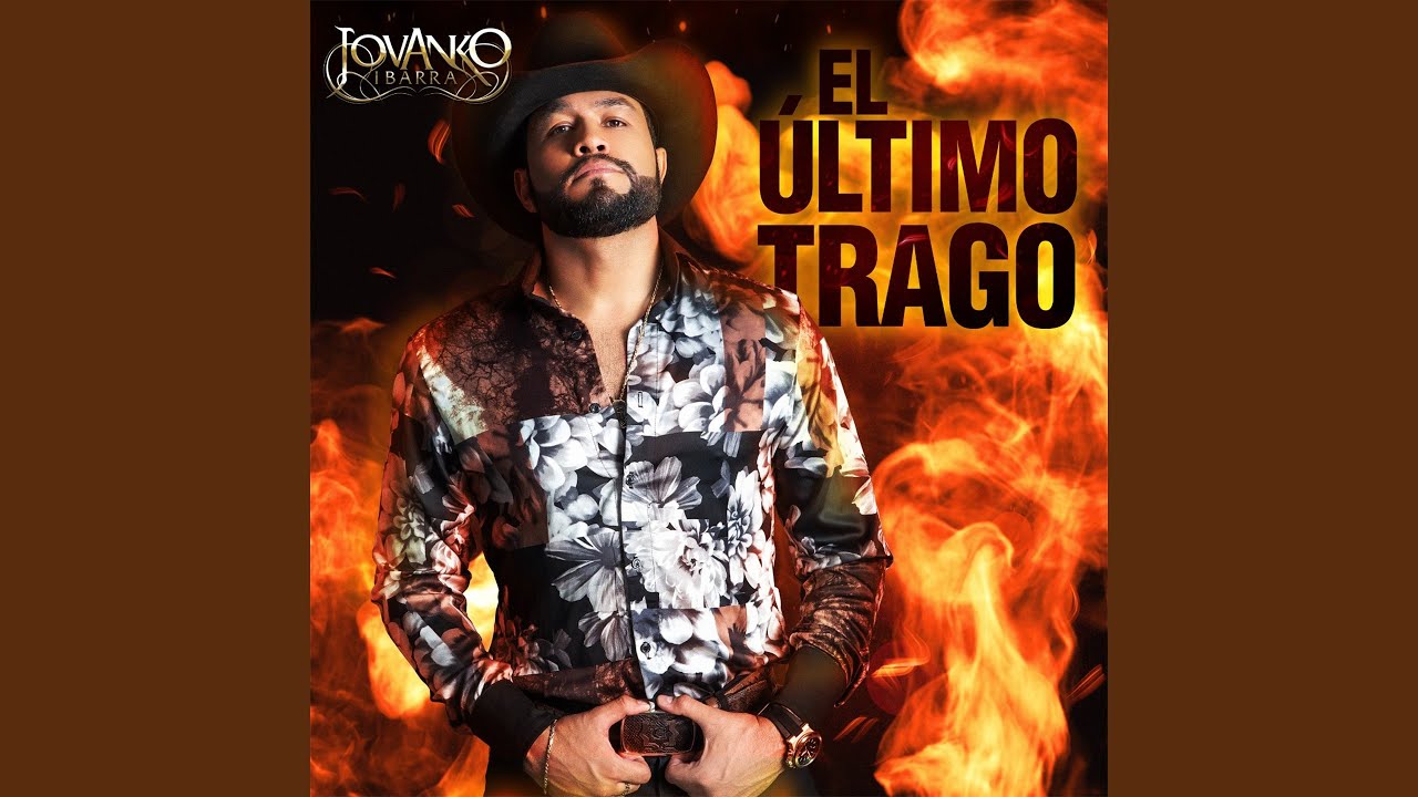 El Ultimo Trago - YouTube Music
