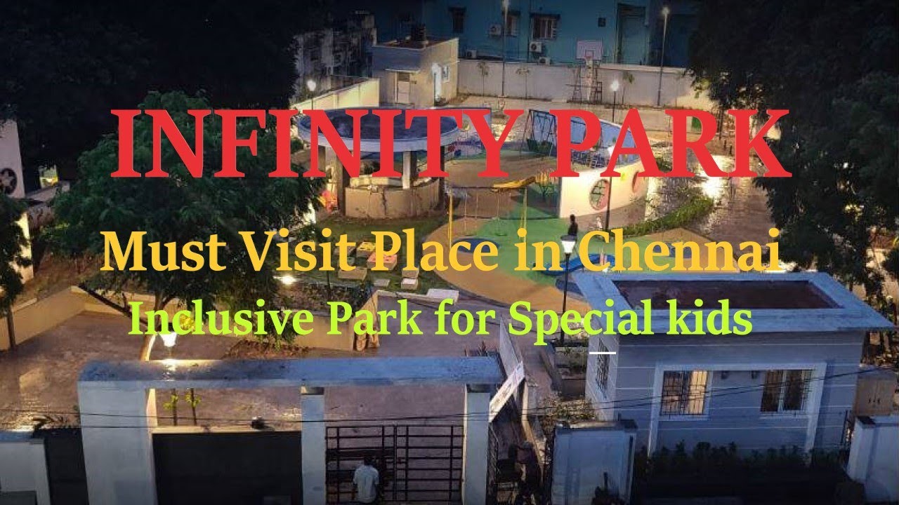 Infinity park First Inclusive park in Chennai | First time in YouTube ...