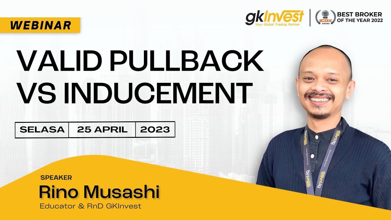 [Webinar] Valid Pullback VS Inducement I #GKInvest - YouTube