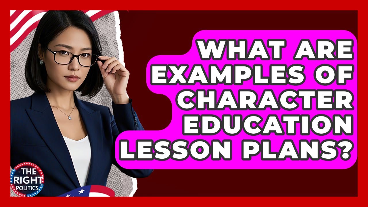 What Are Examples Of Character Education Lesson Plans? - The Right ...
