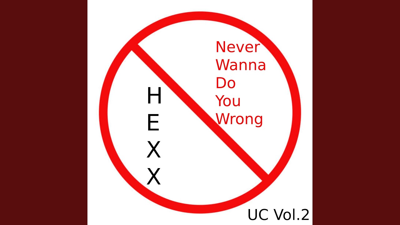 Never Wanna Do You Wrong - YouTube