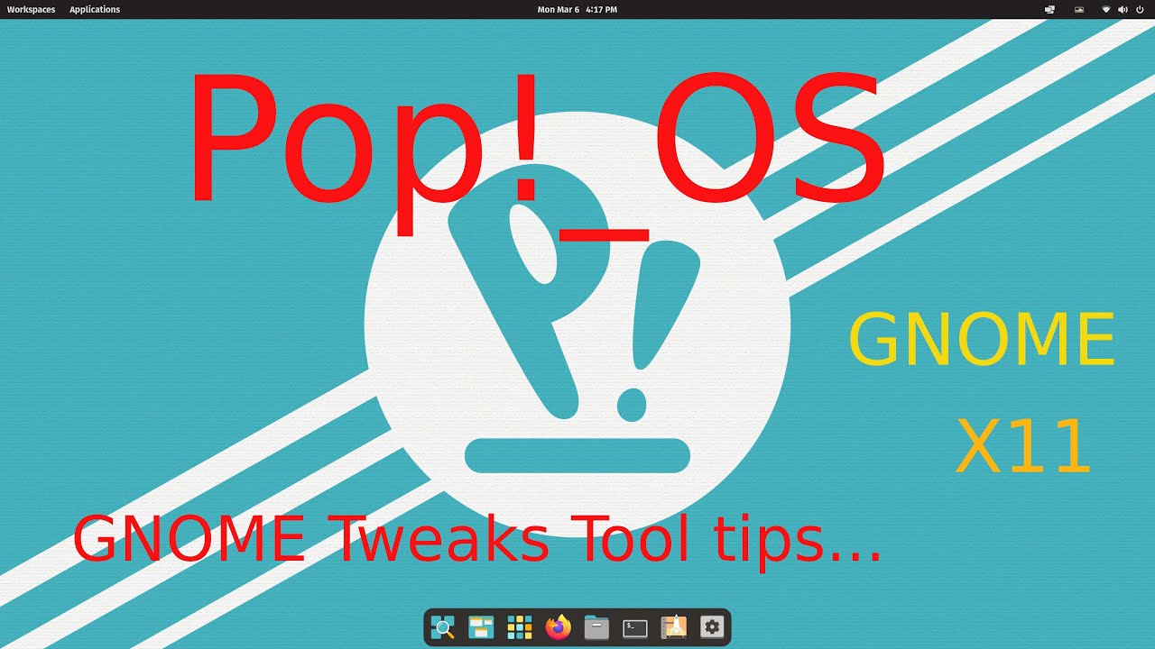 Pop!_OS - tips on usage of the GNOME Tweaks Tool. - YouTube