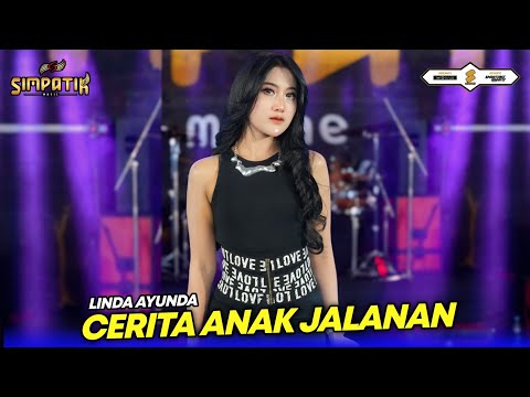 CERITA ANAK JALANAN - LINDA AYUNDA - SIMPATIK MUSIC