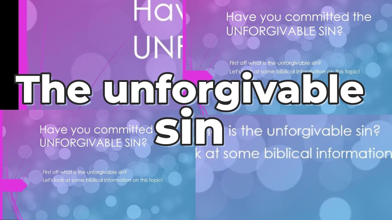 The unforgivable sin - YouTube