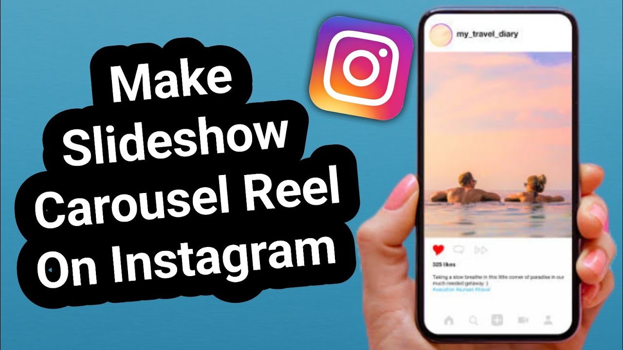 How to Make a Carousel or Slideshow Reel on Instagram | Create a ...