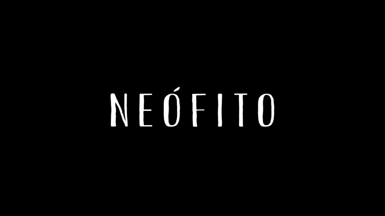 NEÓFITO - trailer - YouTube