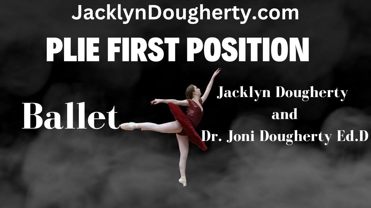 HOW TO DO PLIE FIRST POSITION @JacklynDougherty #ballet #howtoballet # ...