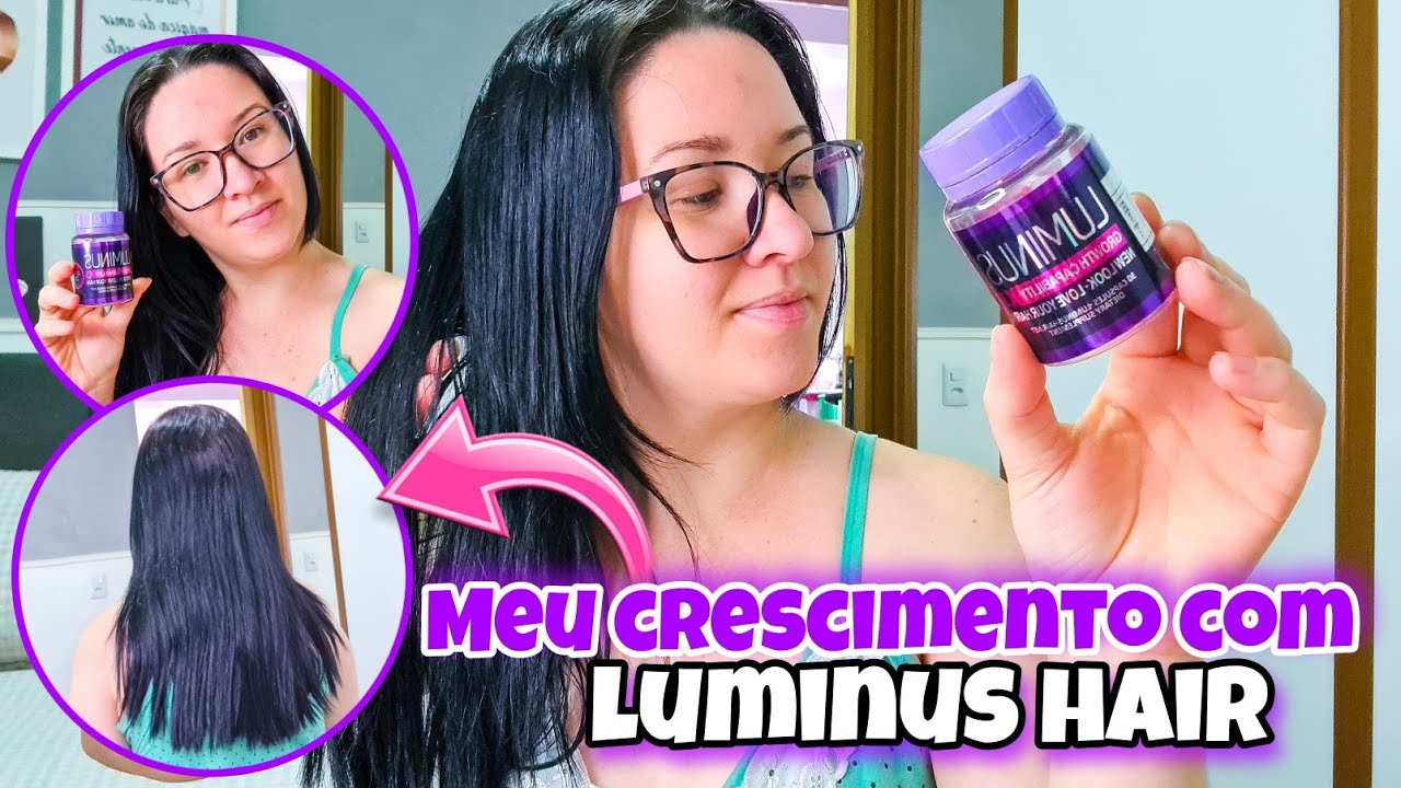 PRIMEIRO MÊS TOMANDO LUMINUS HAIR - YouTube