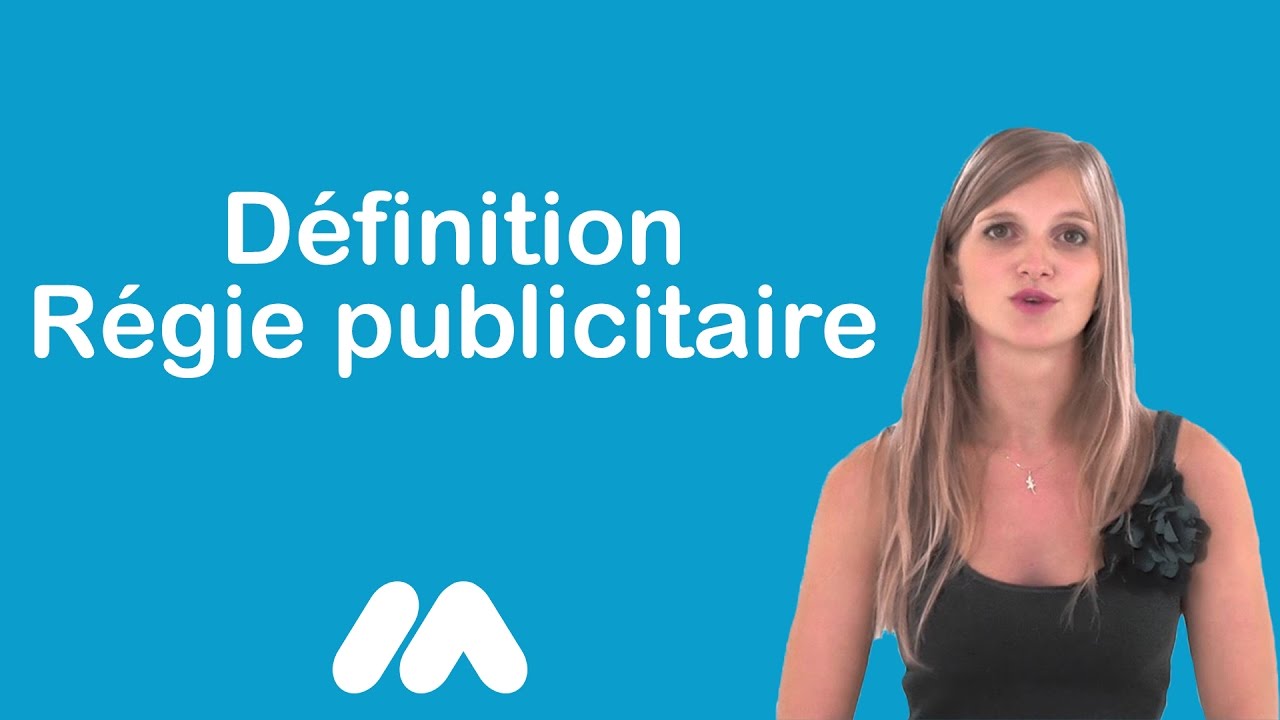 Définition Régie publicitaire - Vidéos formation - Tutoriel vidéos ...