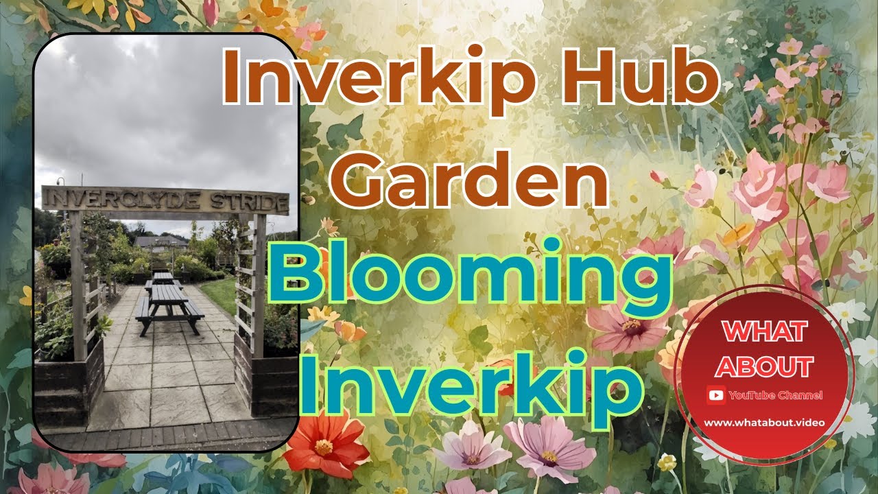Blooming Inverkip at Inverkip Hub - YouTube