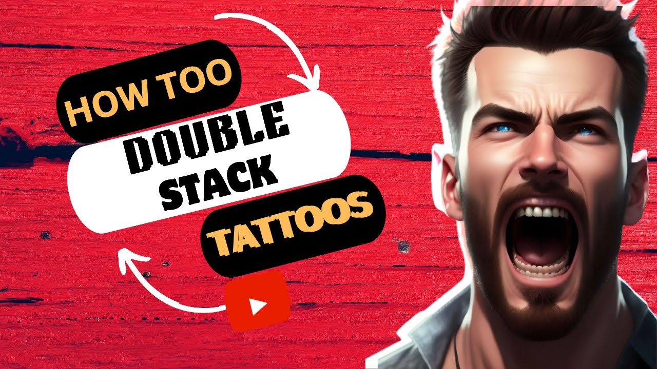 How To Double Stack Tattoos. DoubleStacking - YouTube