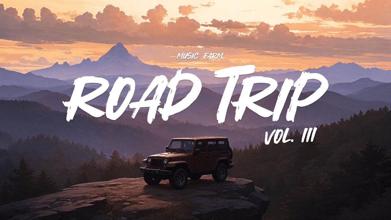 Road Trip Vol. III - Playlist for traveling | Indie/Folk/Rock Music Mix ...