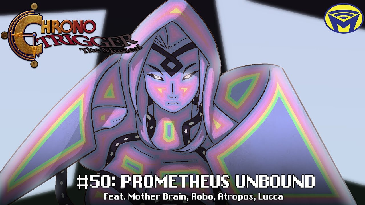 Chrono Trigger the Musical - Prometheus Unbound - YouTube
