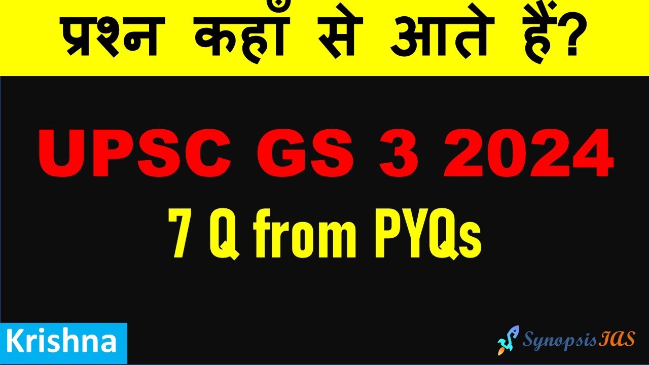 GS 3 2024 Paper Analysis - 7 Questions from PYQ - UPSC Mains GS 3 ...