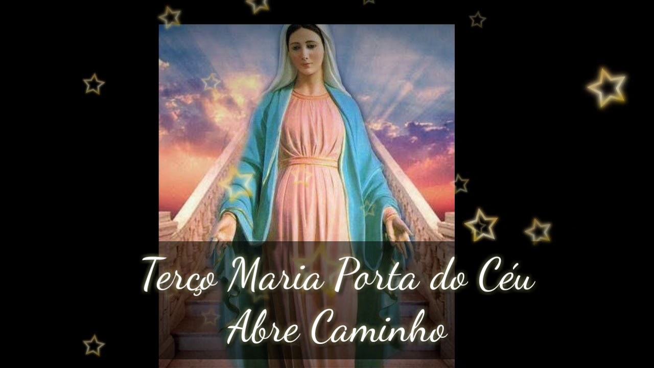 Terço Maria Porta do Céu 🙏🙏 - YouTube