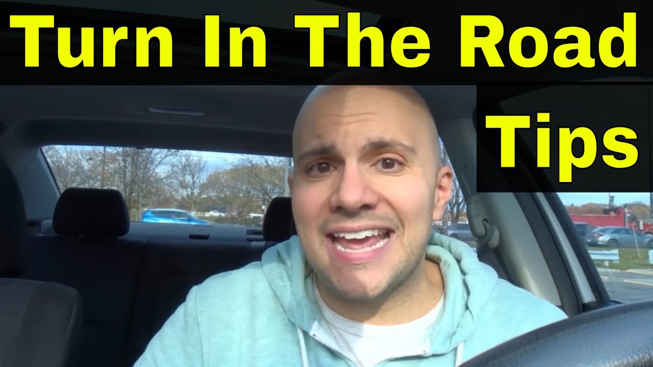 Turn In The Road-6 Tips For The Driving Test - YouTube