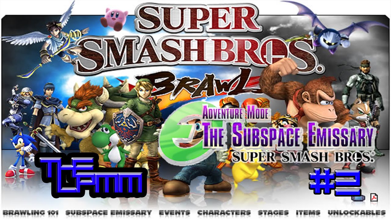 Super Smash Bros. Brawl! Subspace Emissary #2 - YouTube